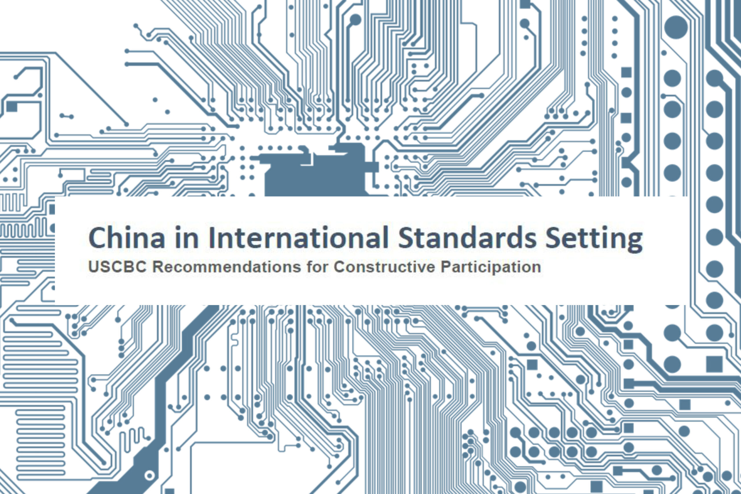 China in International Standards Setting - The US-China Business Council