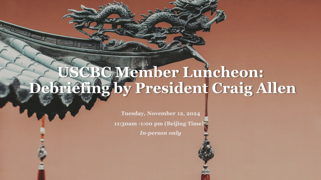Member Luncheon Debriefing by USCBC President Craig Allen (In-person ...