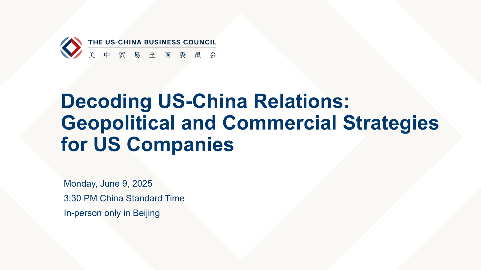 Decoding US-China Relations: Geopolitical and Commercial Strategies for US Companies (Beijing ...